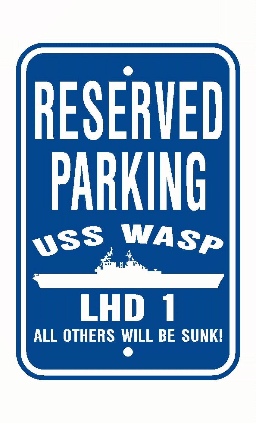 USS WASP LHD 1 Aluminum Parking Sign Blue / White 12" x 18" Military U