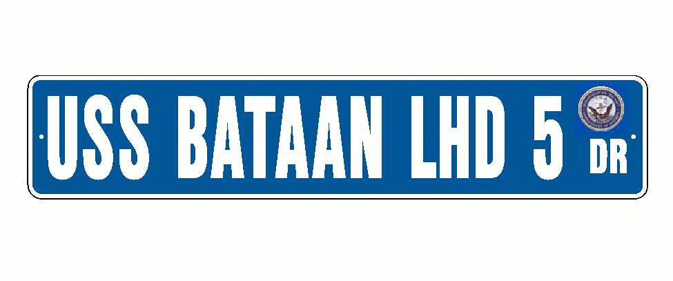 USS BATAAN LHD 5 Aluminum Street Sign Blue / White 6" x 30" Military U