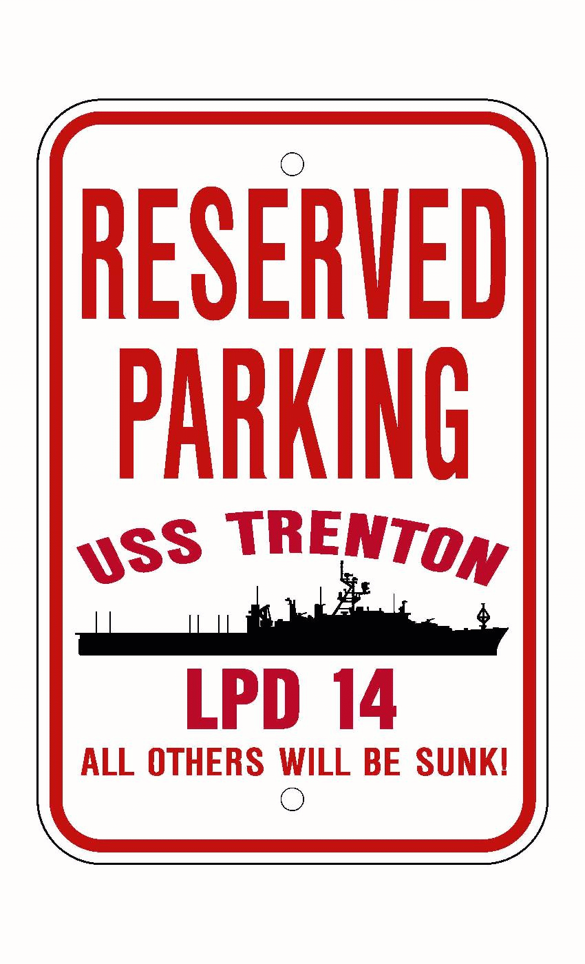 USS TRENTON LPD 14 Aluminum Parking Sign Red / White 12" x 18" Militar