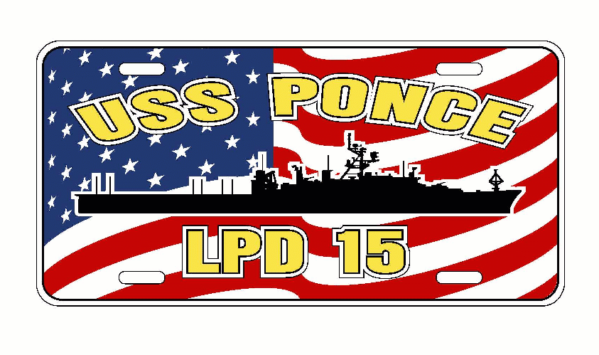 USS PONCE LPD 15 Aluminum License Plate U.S. Flag Military USN Car Tru