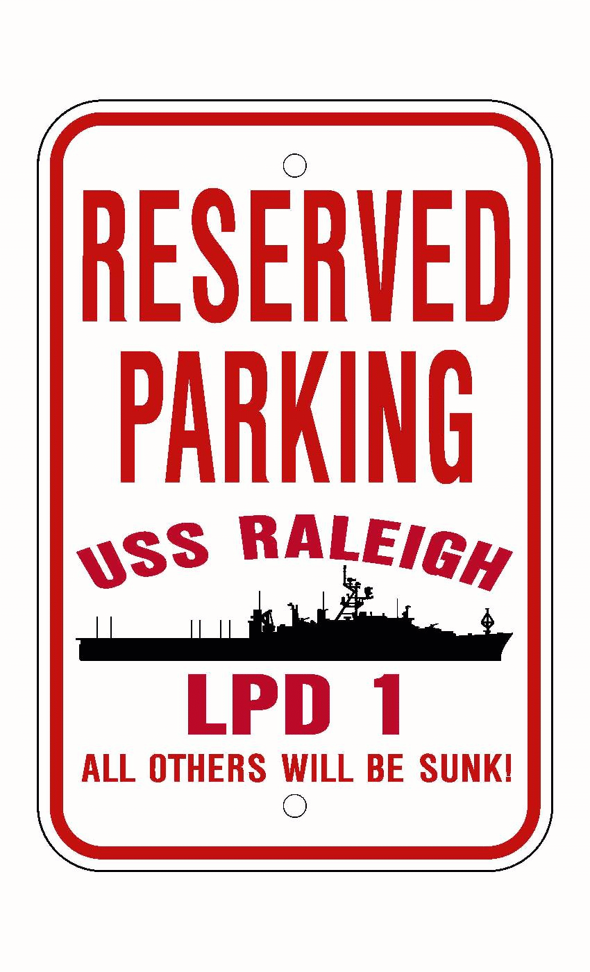 USS RALEIGH LPD 1 Aluminum Parking Sign Red / White 12" x 18" Military