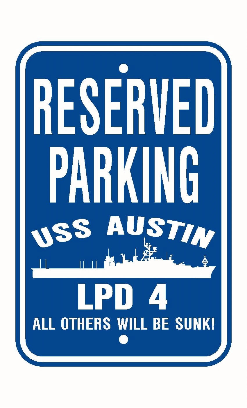 USS AUSTIN LPD 4 Aluminum Parking Sign Blue / White 12" x 18" Military