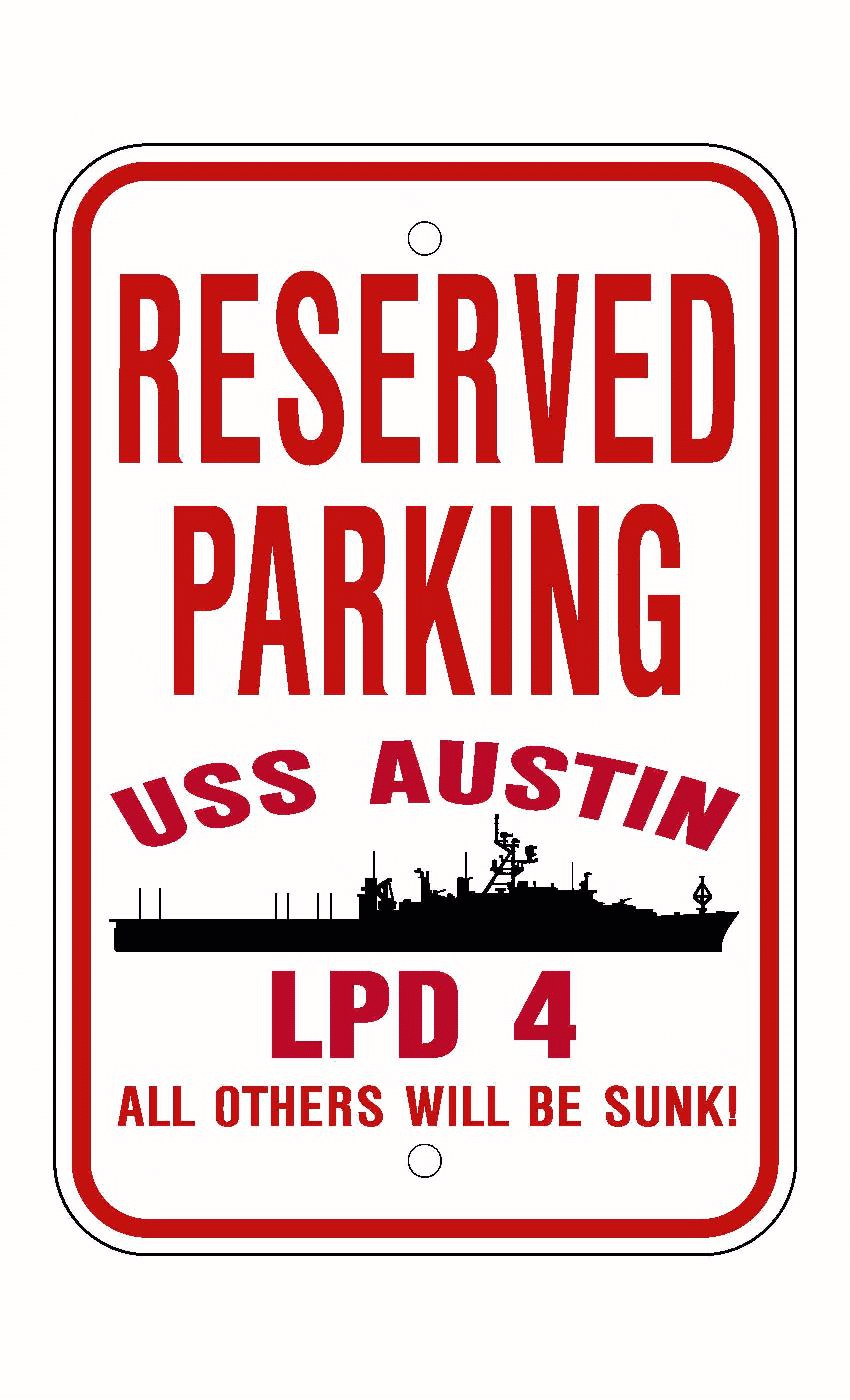 USS AUSTIN LPD 4 Aluminum Parking Sign Red / White 12" x 18" Military