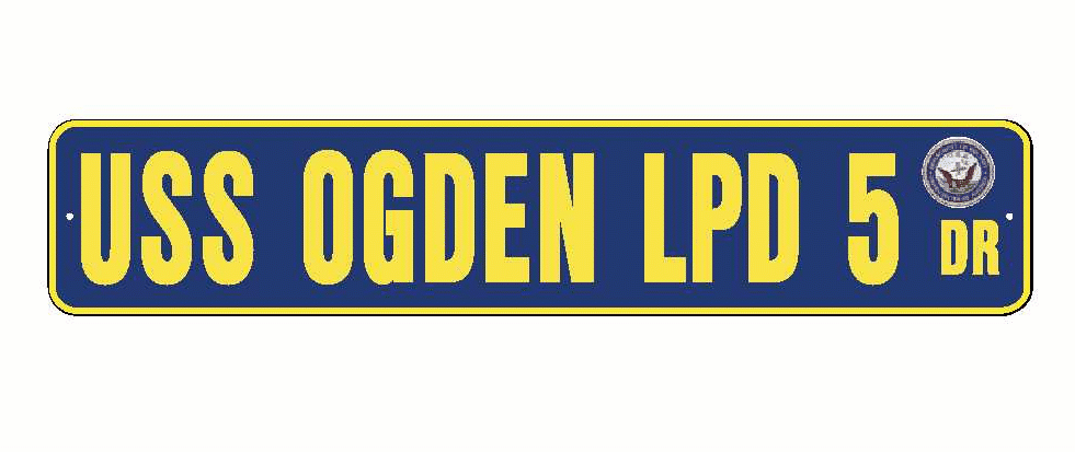USS OGDEN LPD 5 Aluminum Street Sign Navy Blue / Yellow 6" x 30" Milit