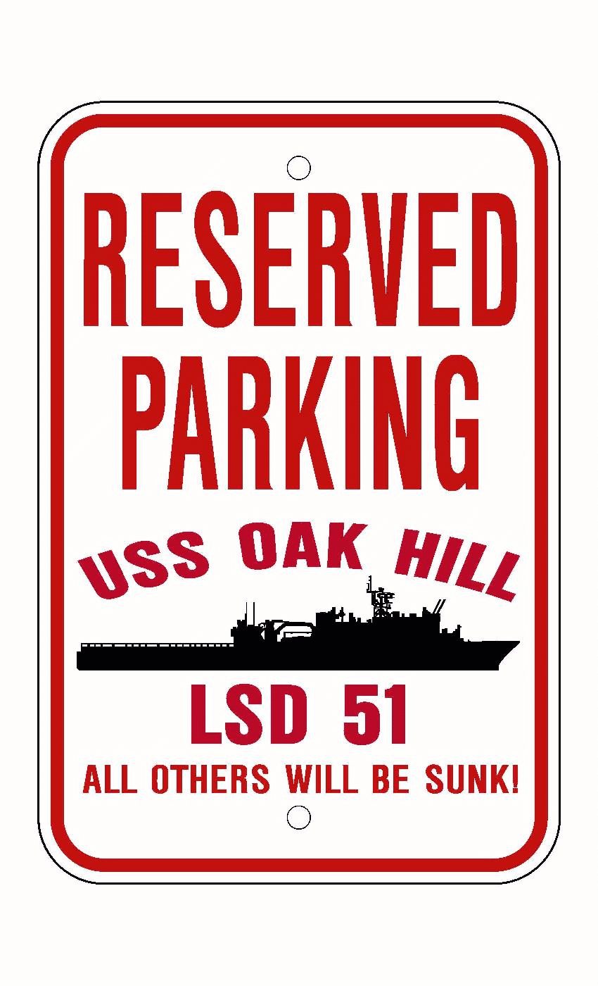 USS OAK HILL LSD 51 Aluminum Parking Sign Red / White 12" x 18" Milita