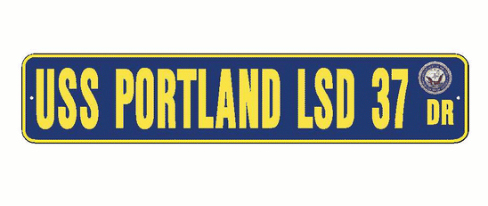 USS PORTLAND LSD 37 Aluminum Street Sign Navy Blue / Yellow 6" x 30" M