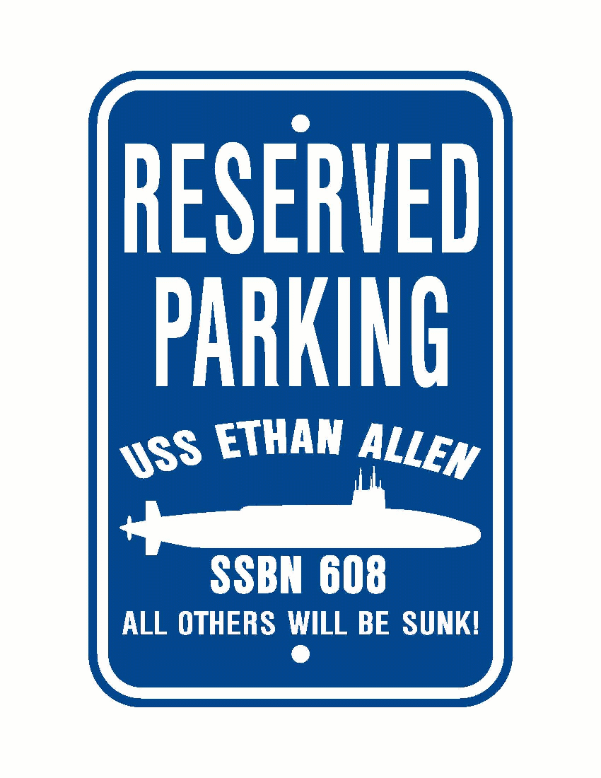 USS ETHAN ALLEN SSBN 608 Aluminum Parking Sign Blue / White 12" x 18"