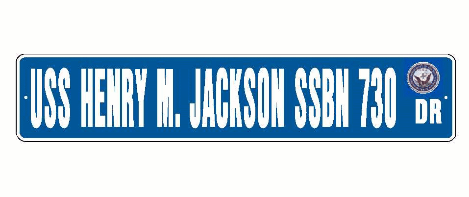 USS HENRY M. JACKSON SSBN 730 Aluminum Street Sign Blue / White 6" x 3