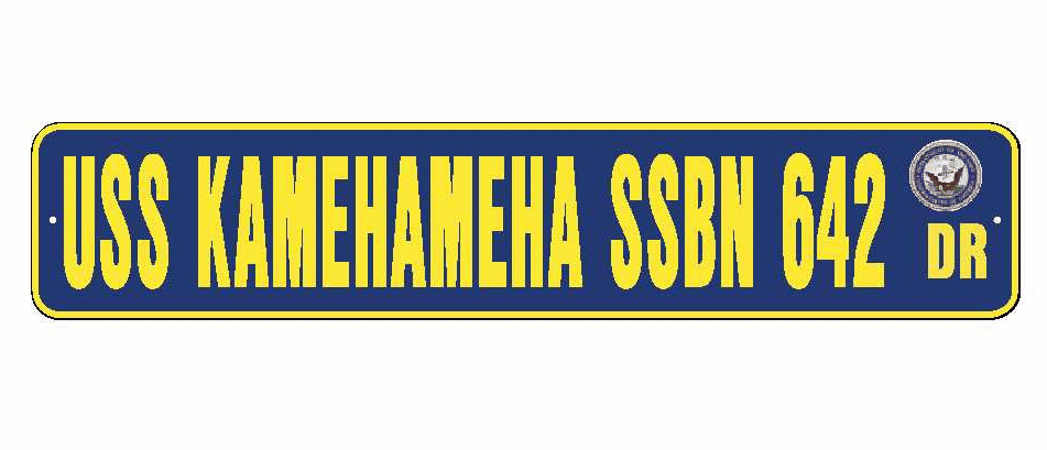 USS KAMEHAMEHA SSBN 642 Aluminum Street Sign Navy Blue / Yellow 6" x 3