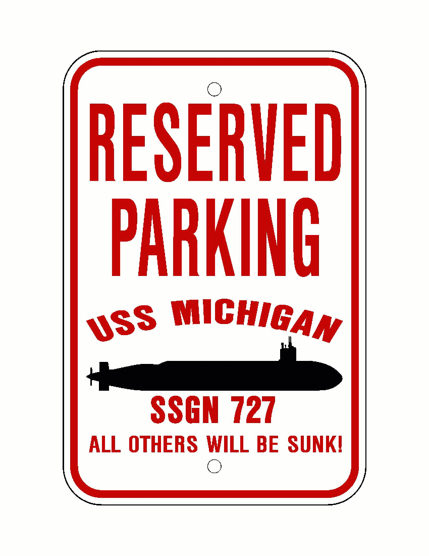 USS MICHIGAN SSGN 727 Aluminum Parking Sign Red / White 12" x 18" Mili