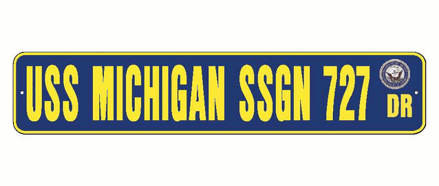USS MICHIGAN SSGN 727 Aluminum Street Sign Navy Blue / Yellow 6" x 30"