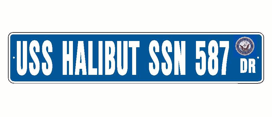 USS HALIBUT SSN 587 Aluminum Street Sign Blue / White 6" x 30" Militar