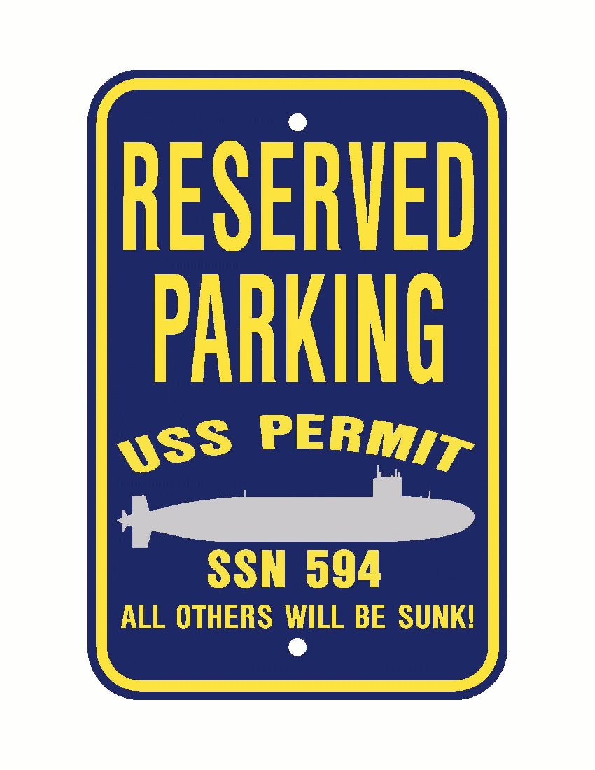 USS PERMIT SSN 594 Aluminum Parking Sign Navy Blue / Yellow 12" x 18"