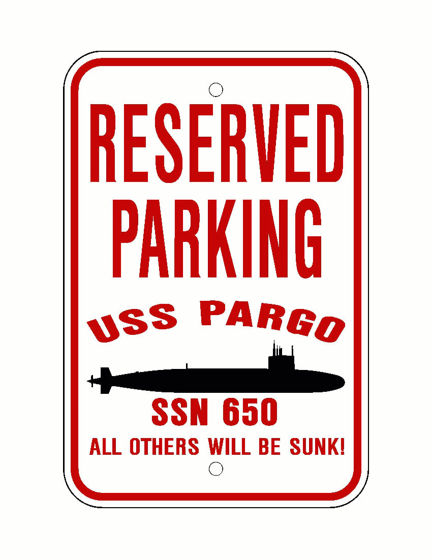 USS PARGO SSN 650 Aluminum Parking Sign Red / White 12" x 18" Military