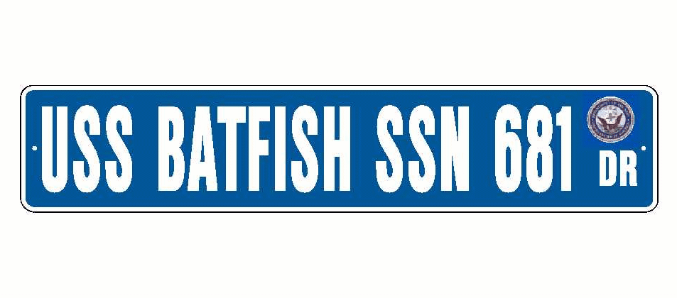 USS BATFISH SSN 681 Aluminum Street Sign Blue / White 6" x 30" Militar