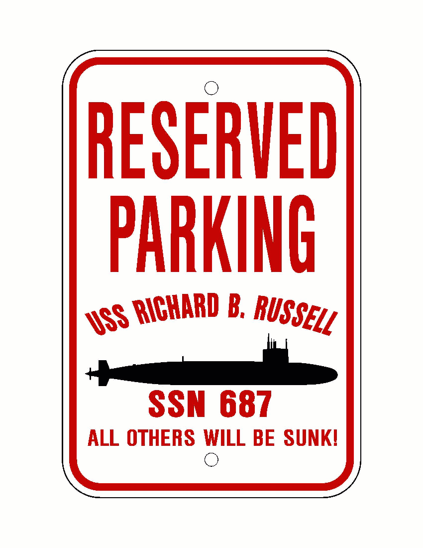 USS RICHARD B. RUSSELL SSN 687 Aluminum Parking Sign Red / White 12" x