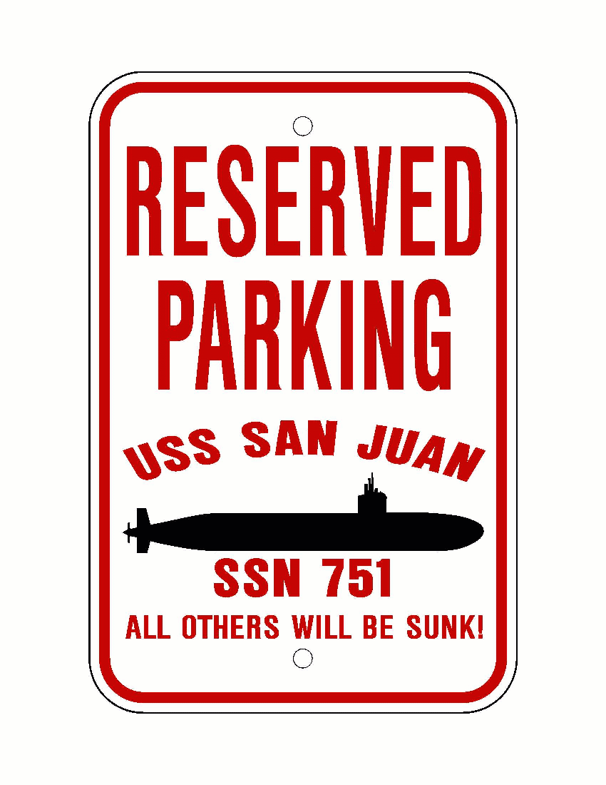 USS SAN JUAN SSN 751 Aluminum Parking Sign Red / White 12" x 18" Milit