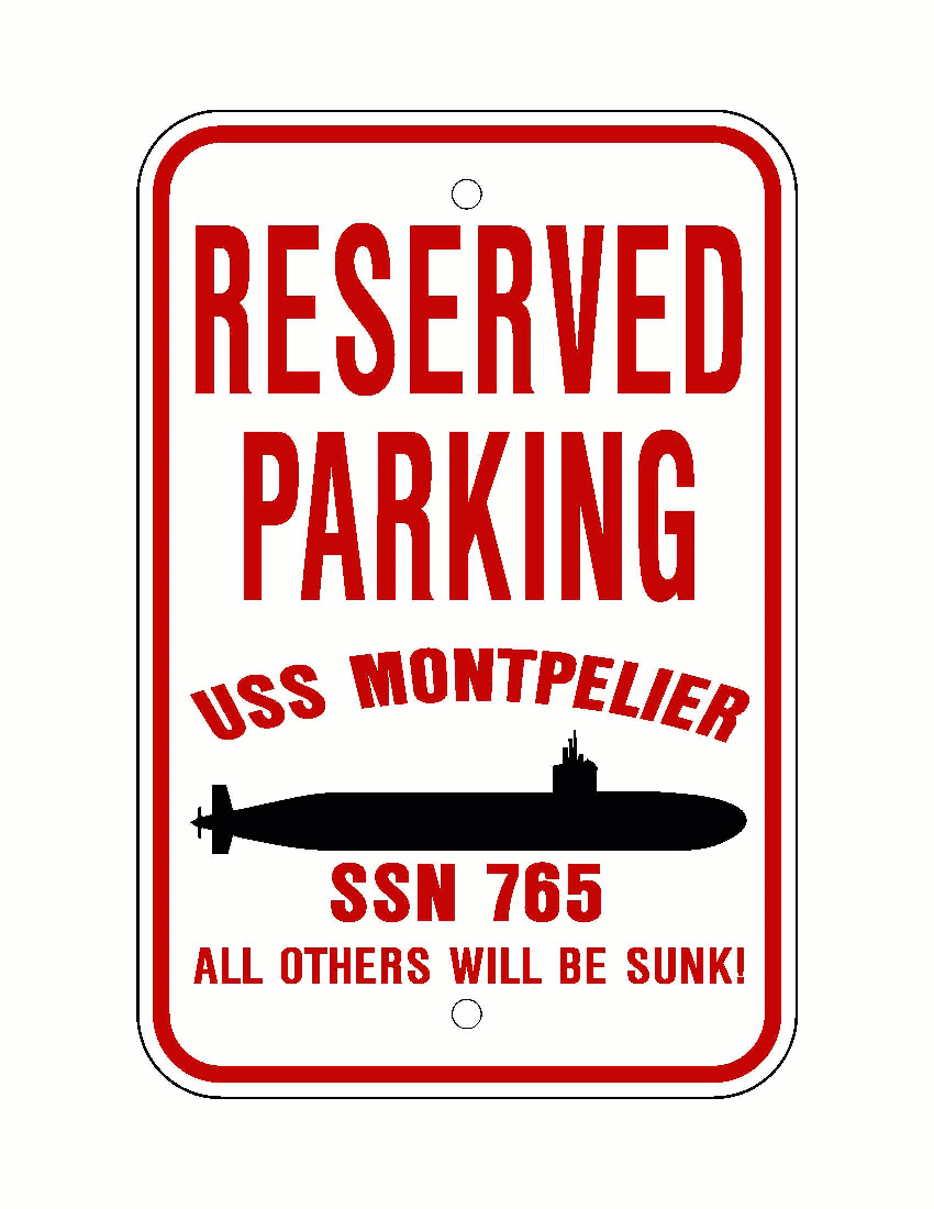 USS MONTPELIER SSN 765 Aluminum Parking Sign Red / White 12" x 18" Mil