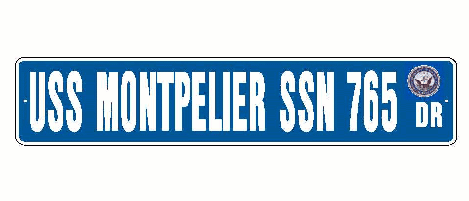 USS MONTPELIER SSN 765 Aluminum Street Sign Blue / White 6" x 30" Mili