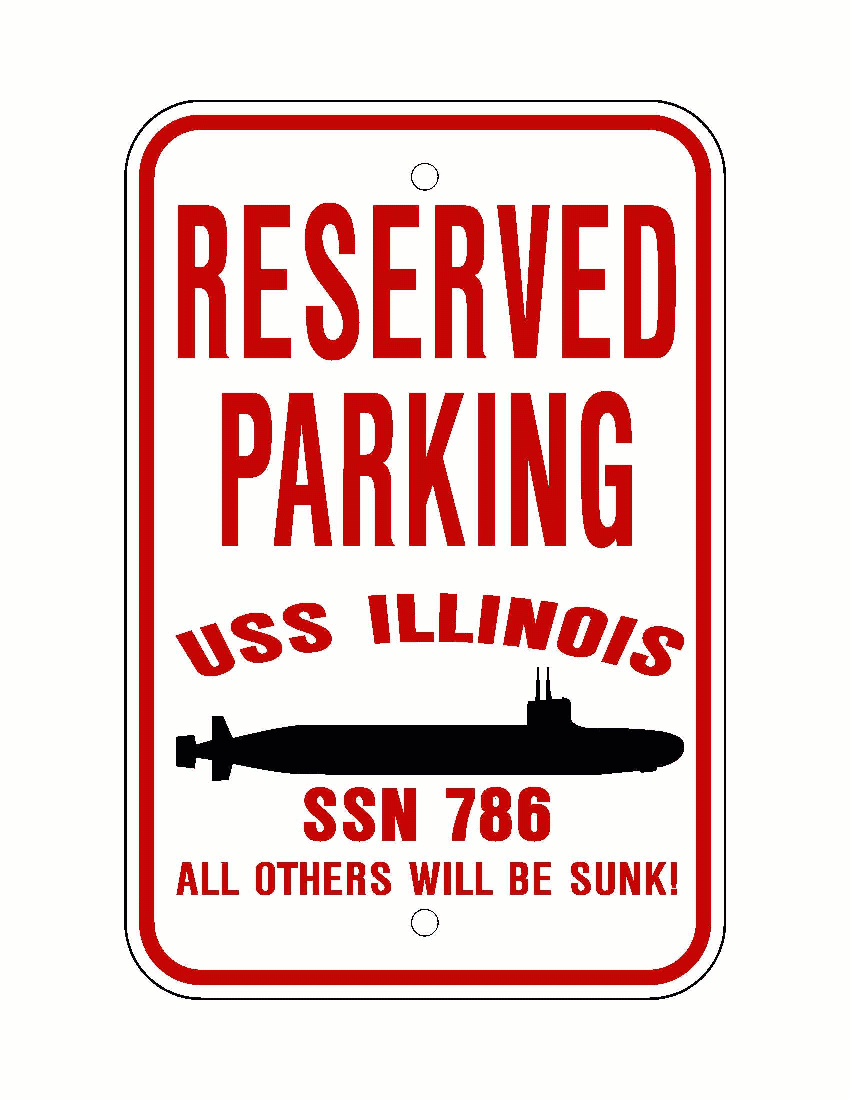 USS ILLINOIS SSN 786 Aluminum Parking Sign Red / White 12" x 18" Milit