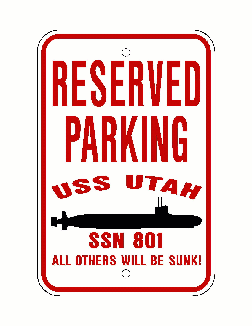 USS UTAH SSN 801 Aluminum Parking Sign Red / White 12" x 18" Military
