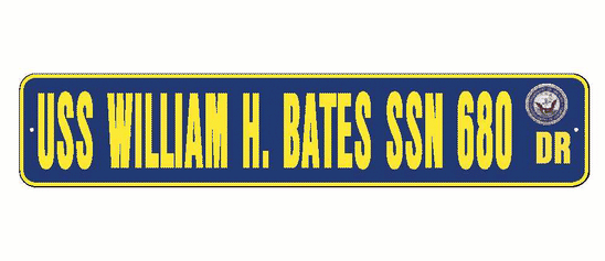 USS WILLIAM H BATES SSN 680 Aluminum Street Sign Navy Blue / Yellow 6"