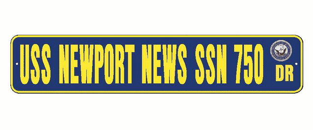 USS NEWPORT NEWS SSN 750 Aluminum Street Sign Navy Blue / Yellow 6" x