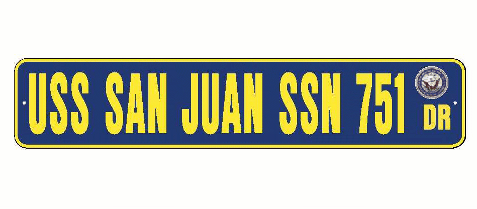 USS SAN JUAN SSN 751 Aluminum Street Sign Navy Blue / Yellow 6" x 30"